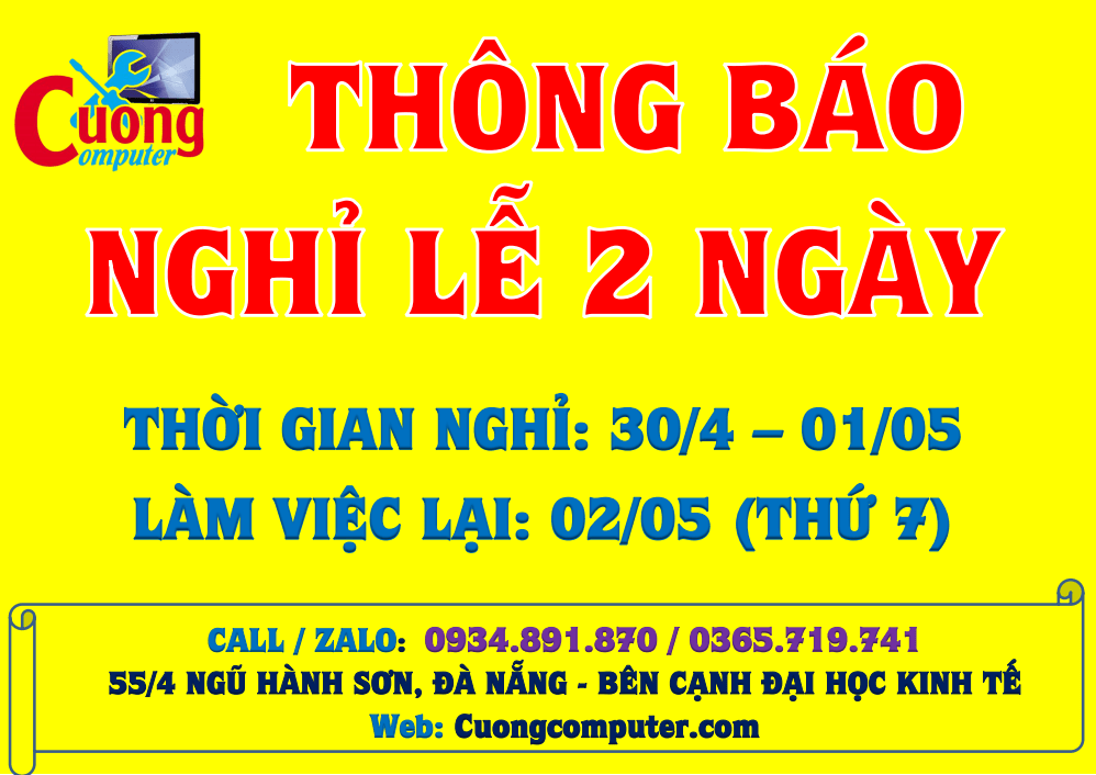 CUONG COMPUTER THÔNG BÁO LỊCH NGHỈ LỄ 30/4 - 1/5 - CUONG COMPUTER